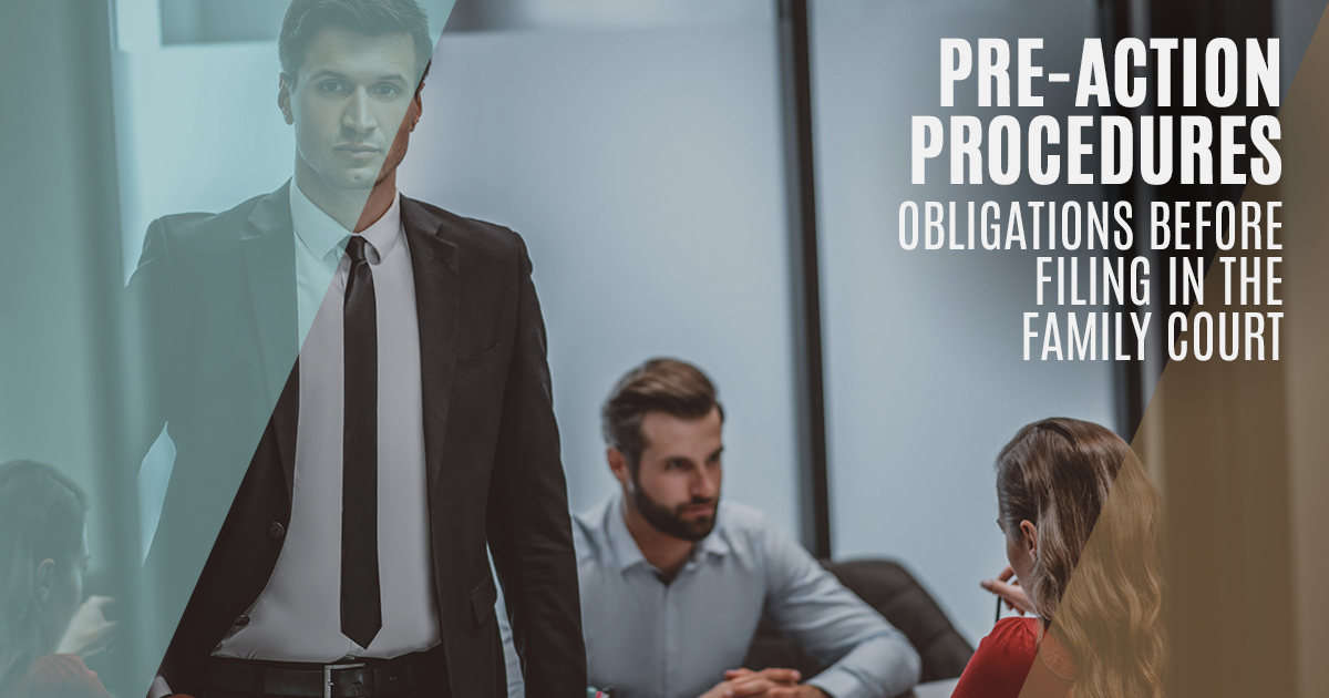 Pre-Action Procedures Before Filing in the Family Courts