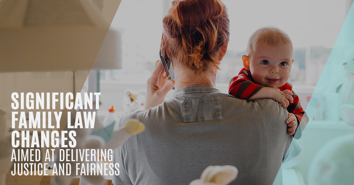 Critical Family Law Act Reforms 2023 | Meillon & Bright